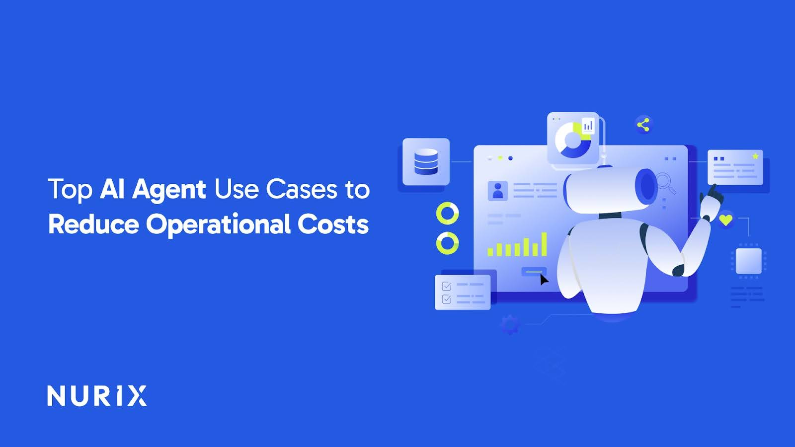 Top AI Agent Use Cases to Reduce Operational Costs